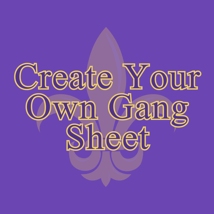 Custom Gang Sheet Builder – Geaux DTF Prints, LLC